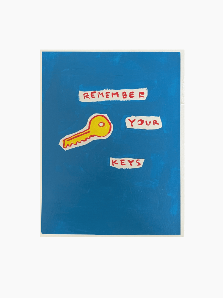 Remember Your Keys Art Print | The Go-To